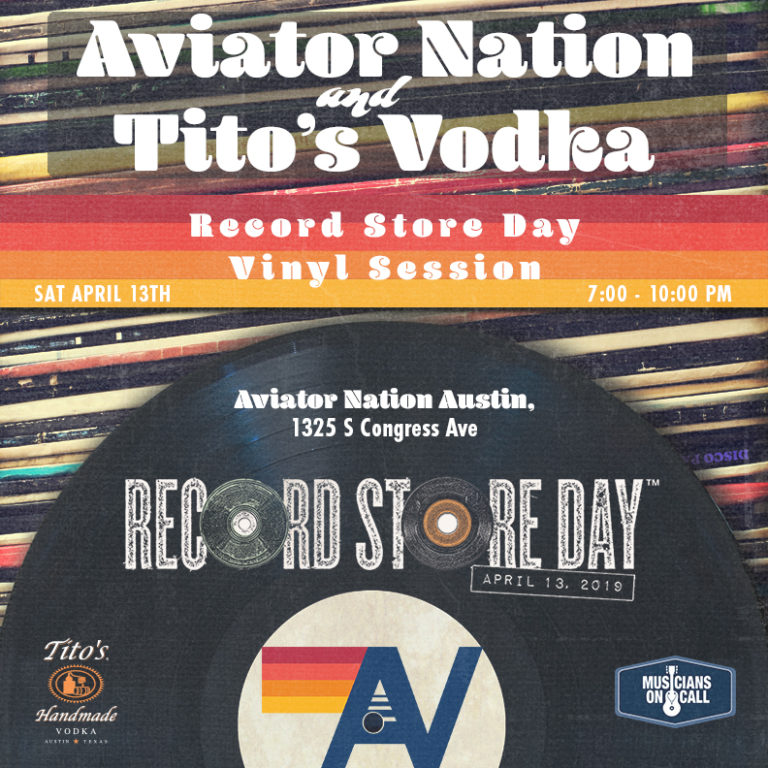 Aviator Nation Austin and Tito's Vodka Are Celebrating Record Store Day ...